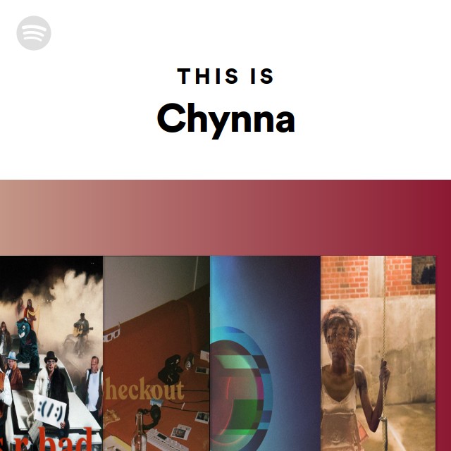 This Is Chynna - playlist by Spotify | Spotify