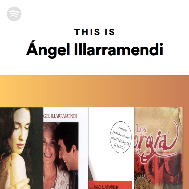 This Is Ángel Illarramendi - playlist by Spotify | Spotify