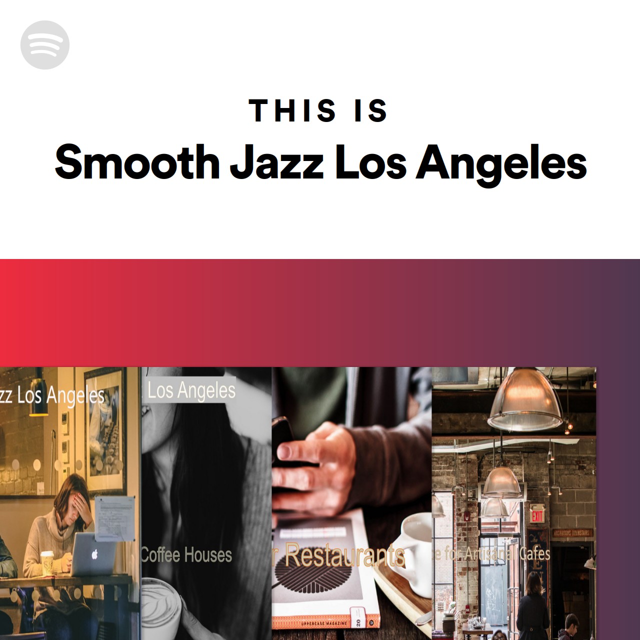 This Is Smooth Jazz Los Angeles | Spotify Playlist