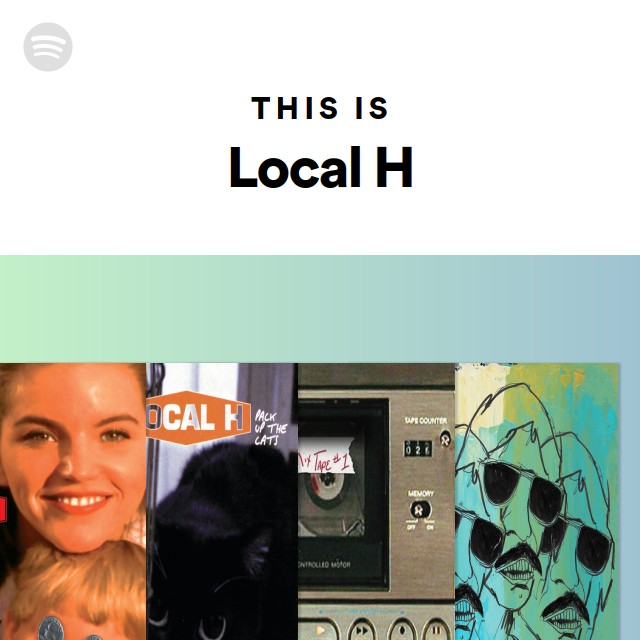This Is Local H - playlist by Spotify | Spotify