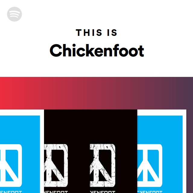 This Is Chickenfoot - playlist by Spotify | Spotify
