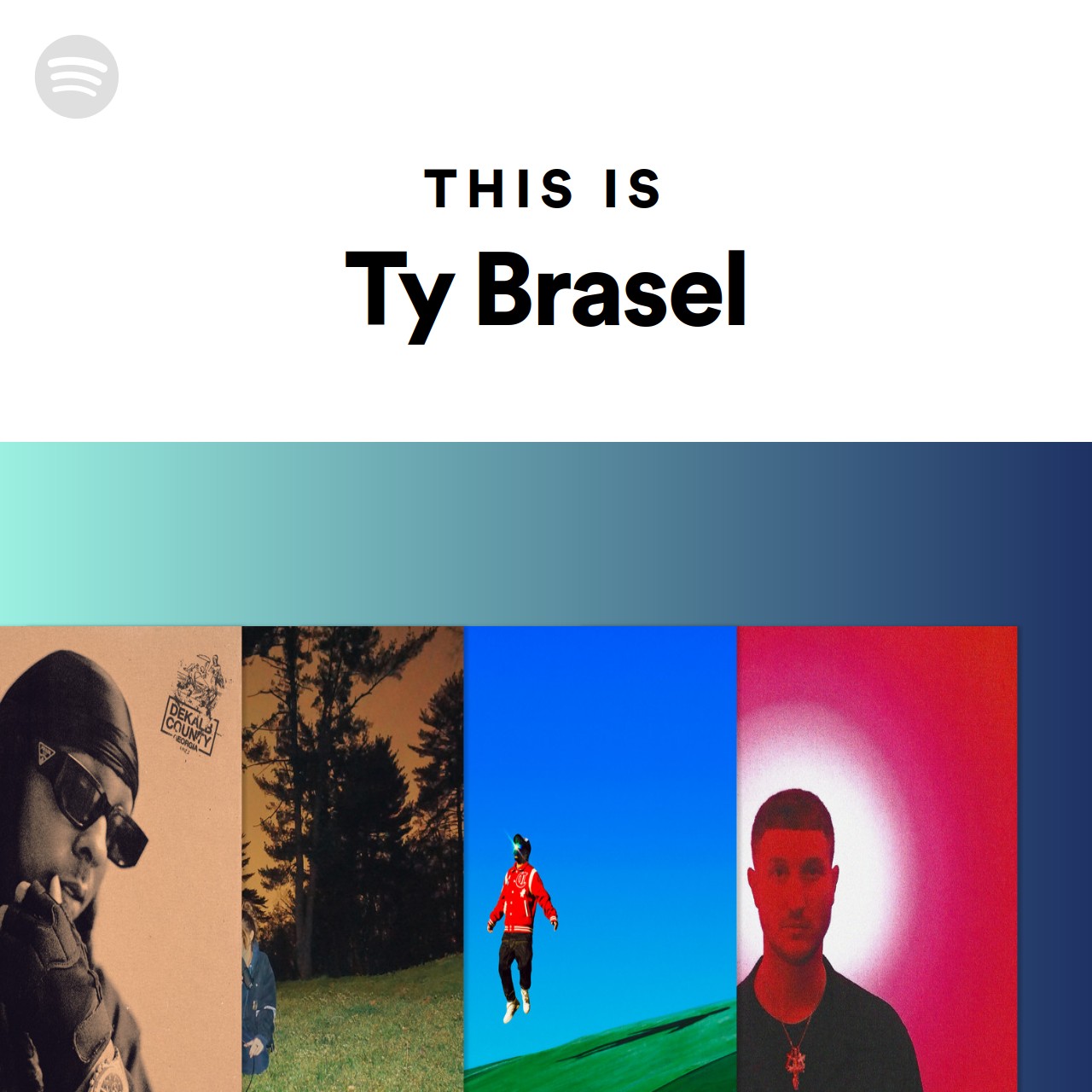 This Is Ty Brasel | Spotify Playlist