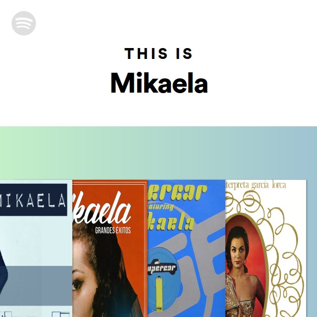 Mikaela | Spotify