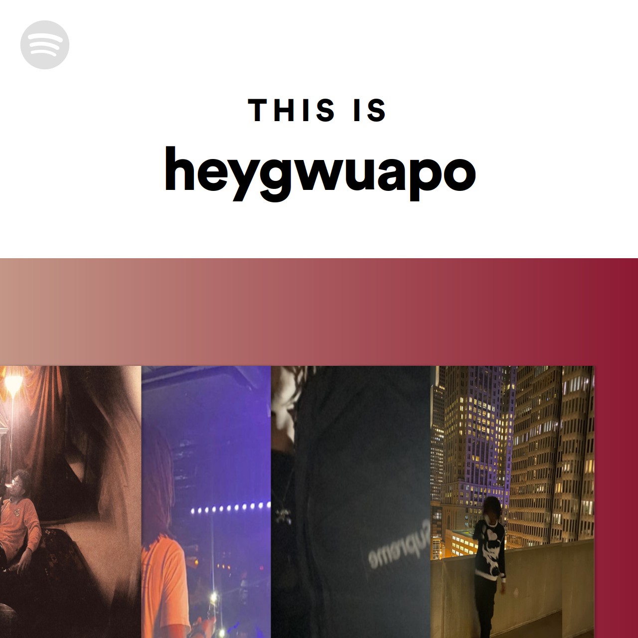 This Is heygwuapo | Spotify Playlist