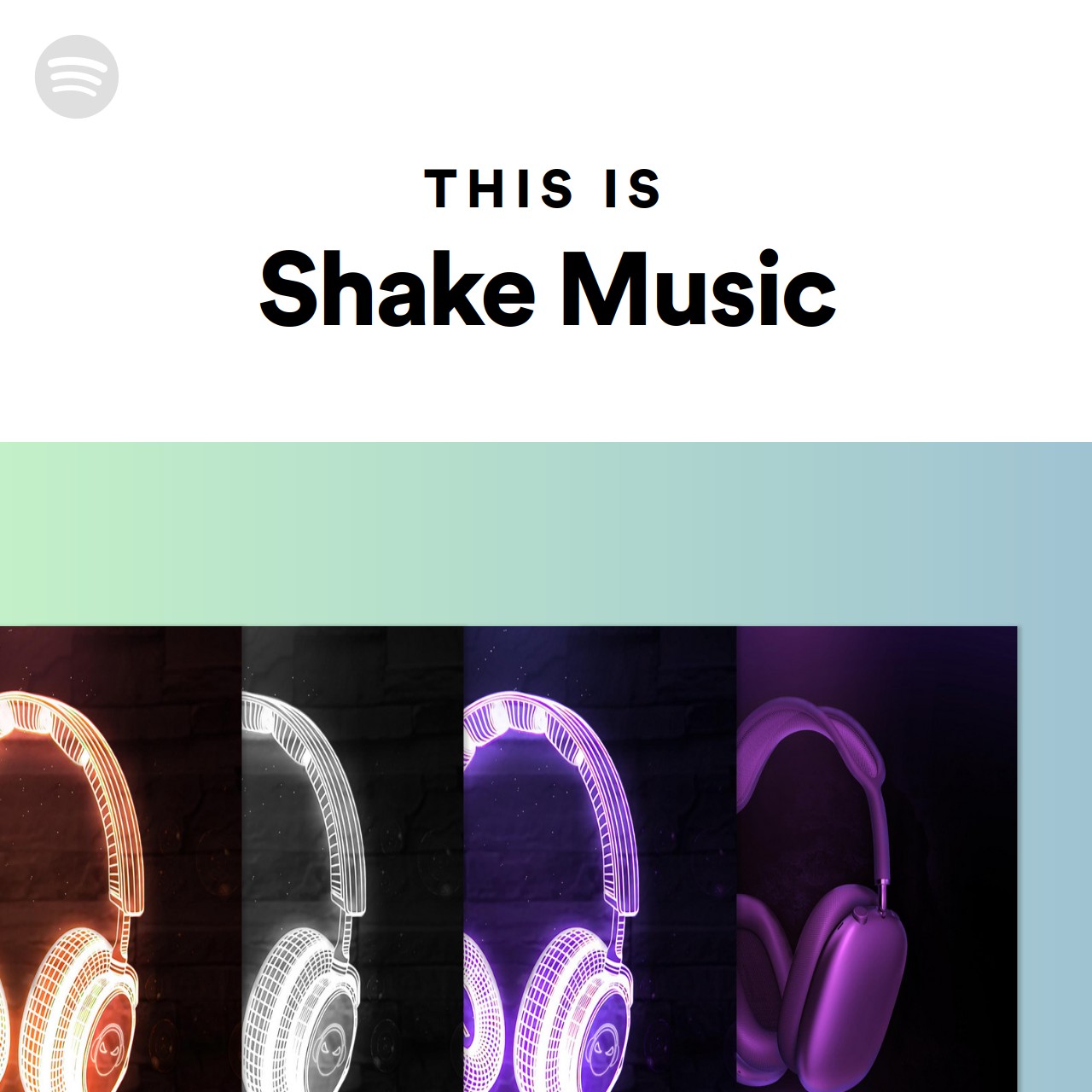This Is Shake Music | Spotify Playlist