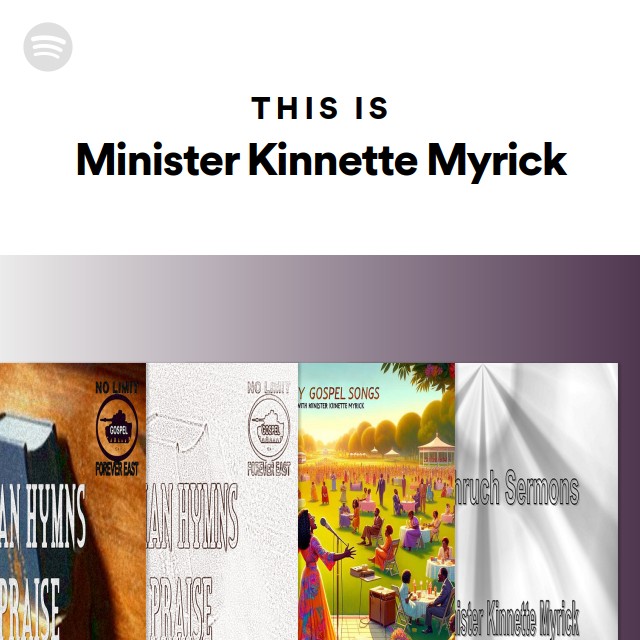 This Is Minister Kinnette Myrick - playlist by Spotify | Spotify