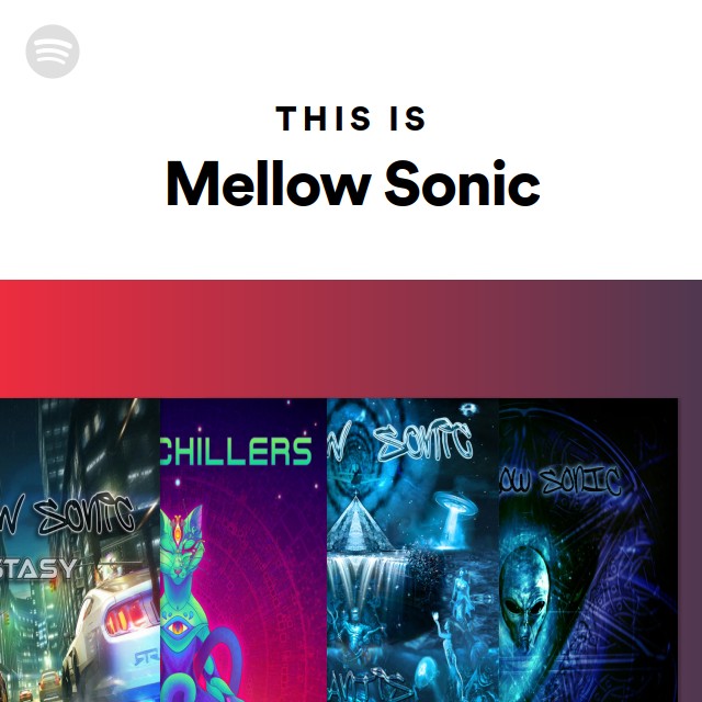 This Is Mellow Sonic - playlist by Spotify | Spotify