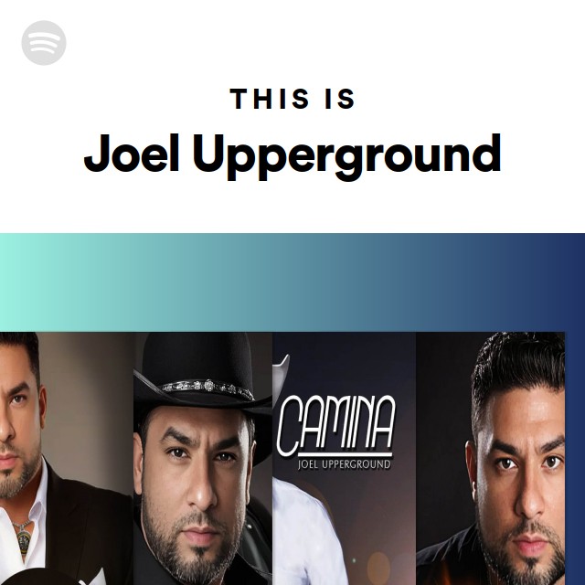 This Is Joel Upperground - playlist by Spotify | Spotify