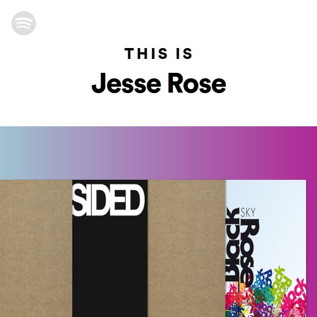 Jesse Rose | Spotify