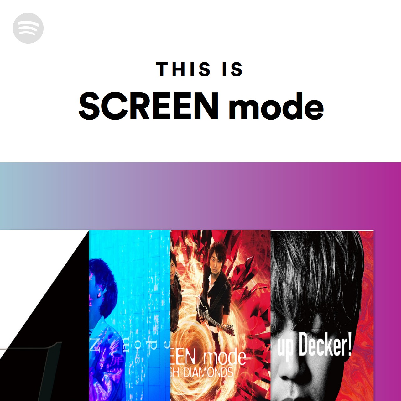 This Is SCREEN mode | Spotify Playlist