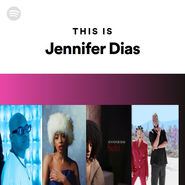 This Is Jennifer Dias - playlist by Spotify | Spotify