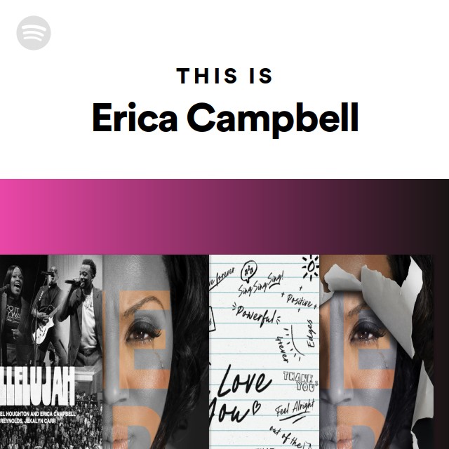 This Is Erica Campbell - playlist by Spotify | Spotify