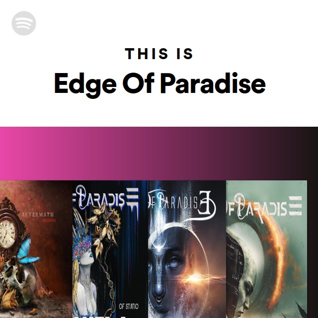 This Is Edge Of Paradise - playlist by Spotify | Spotify