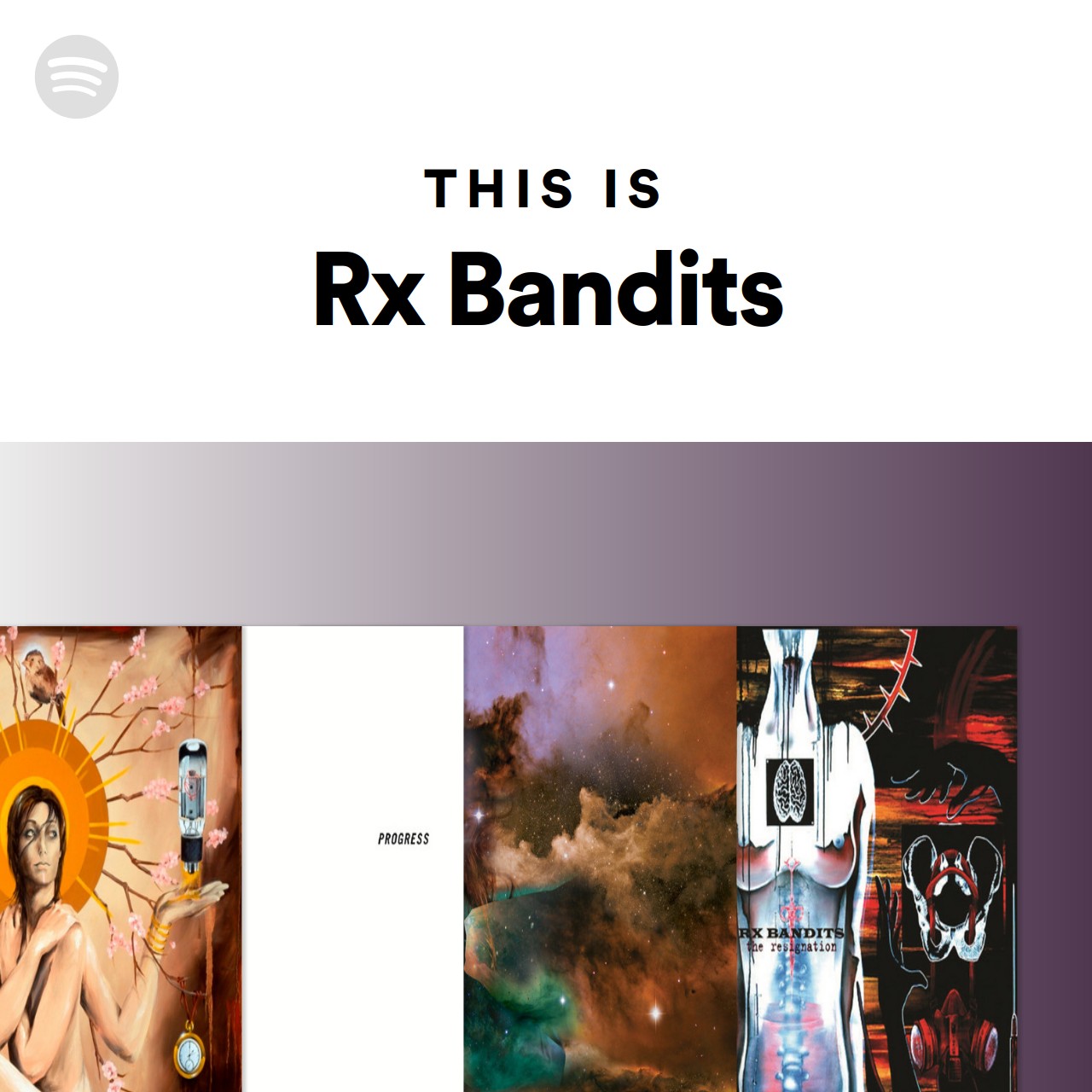 This Is Rx Bandits | Spotify Playlist