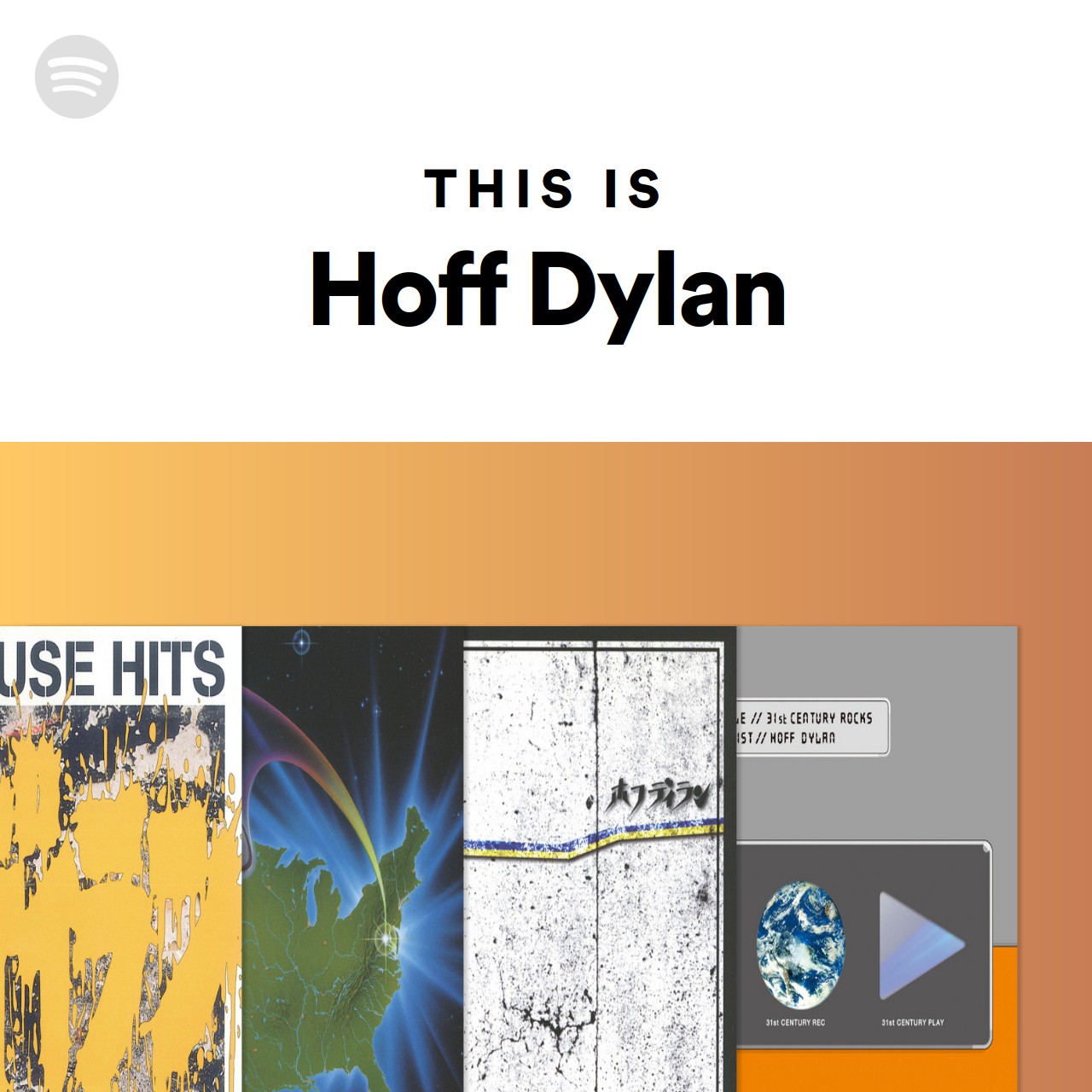 This Is Hoff Dylan | Spotify Playlist