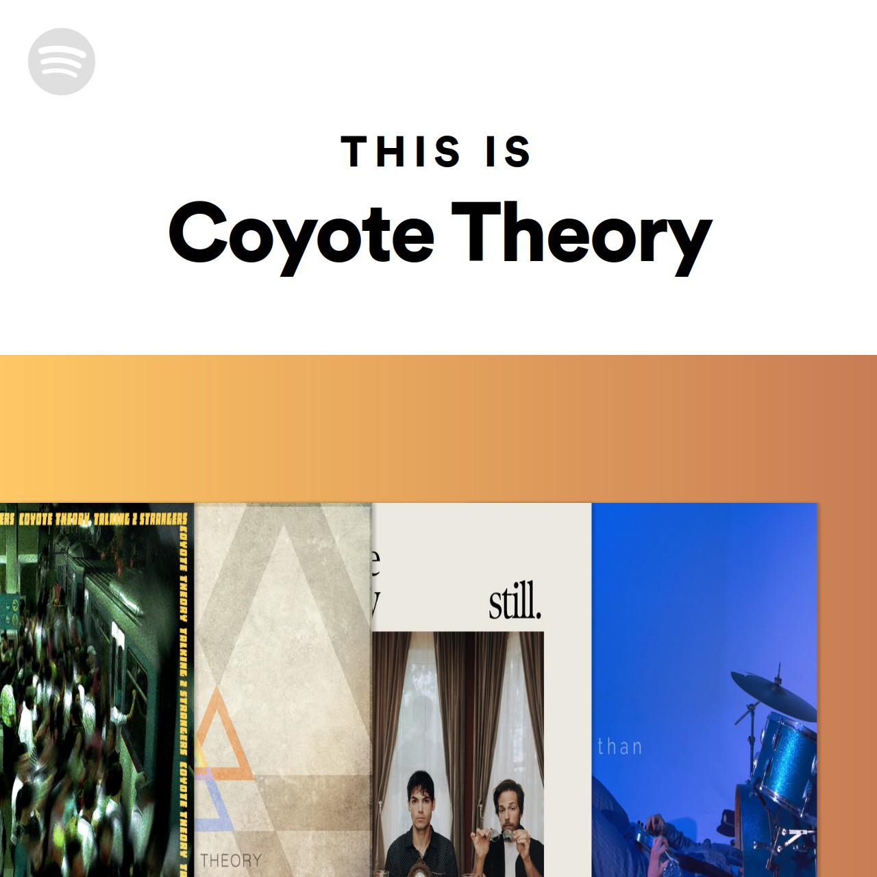 This Is Coyote Theory | Spotify Playlist