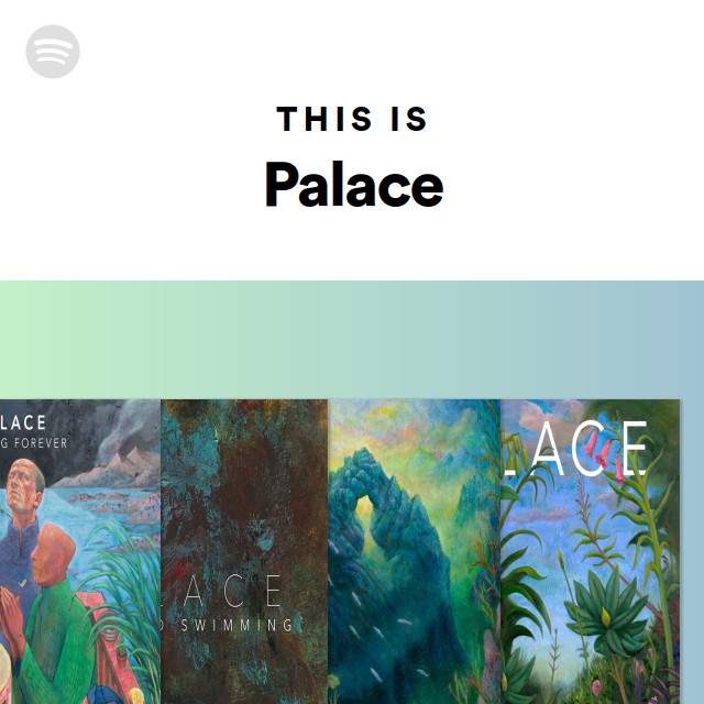 This Is Palace - playlist by Spotify | Spotify