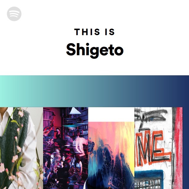 Shigeto | Spotify