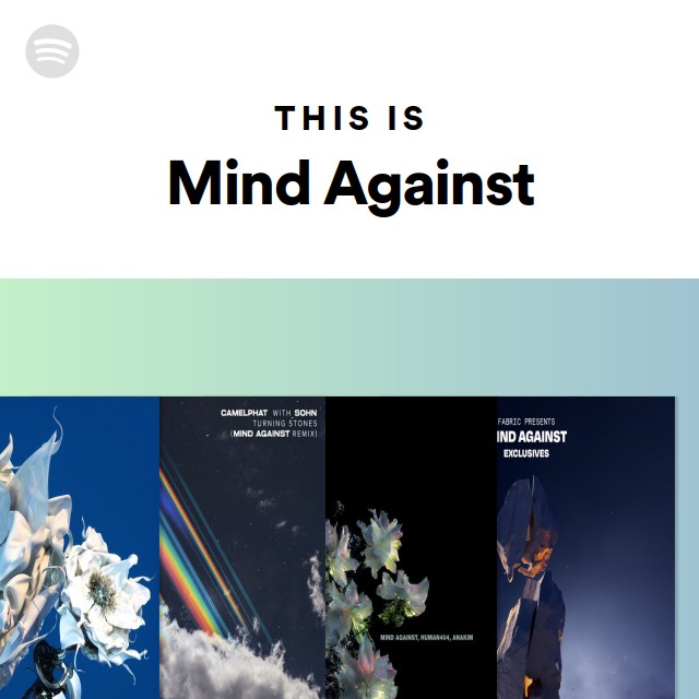 This Is Mind Against - playlist by Spotify | Spotify
