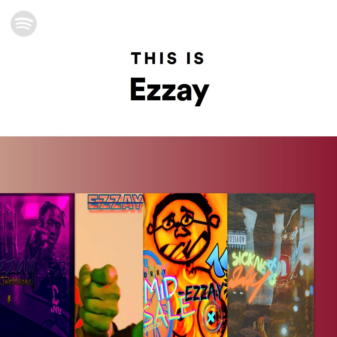 This Is Ezzay | Spotify Playlist