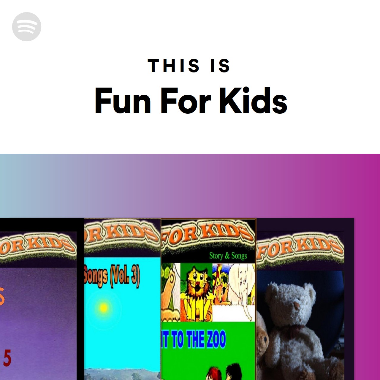 This Is Fun For Kids | Spotify Playlist