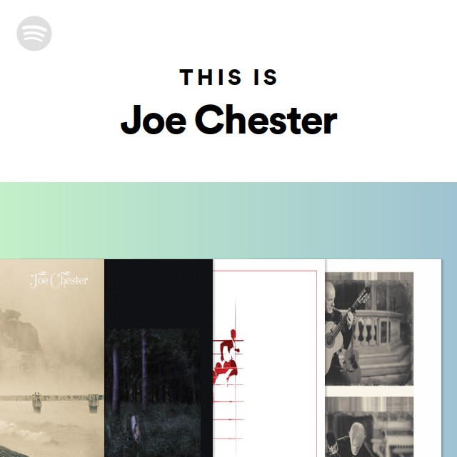 This Is Joe Chester - playlist by Spotify | Spotify