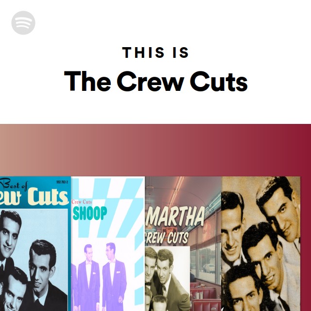 The Crew Cuts | Spotify