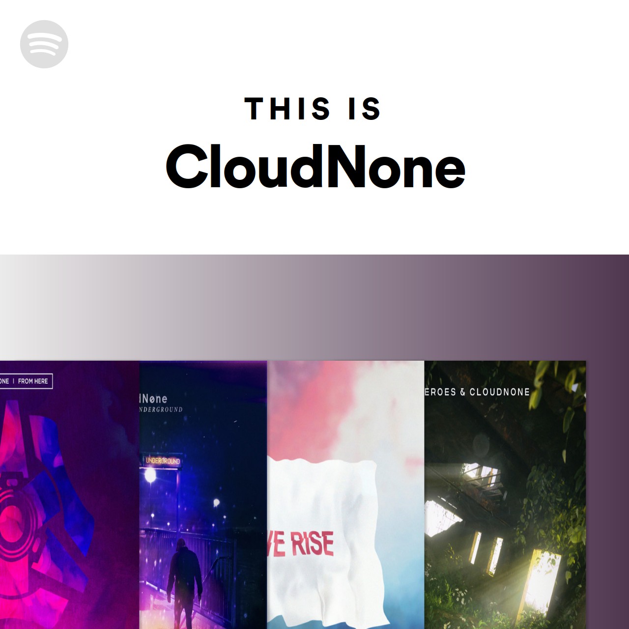 This Is CloudNone | Spotify Playlist