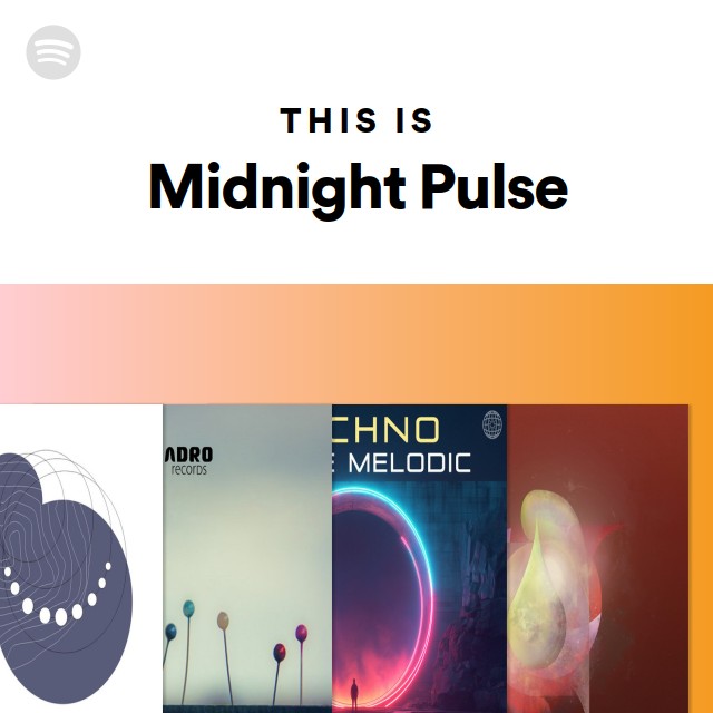 This Is Midnight Pulse | Spotify Playlist
