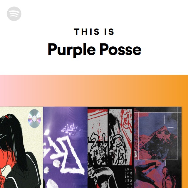 This Is Purple Posse - playlist by Spotify | Spotify