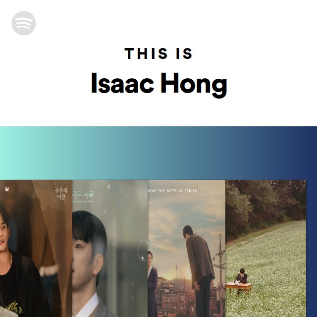 This Is Isaac Hong - playlist by Spotify | Spotify