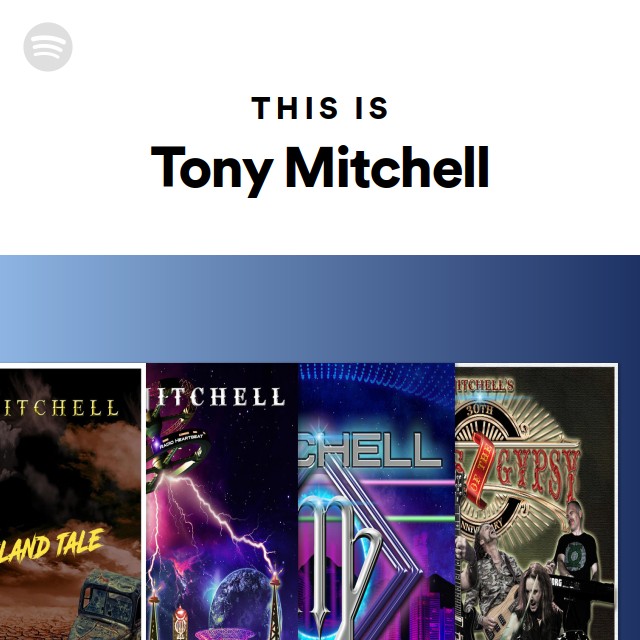 This Is Tony Mitchell - playlist by Spotify | Spotify