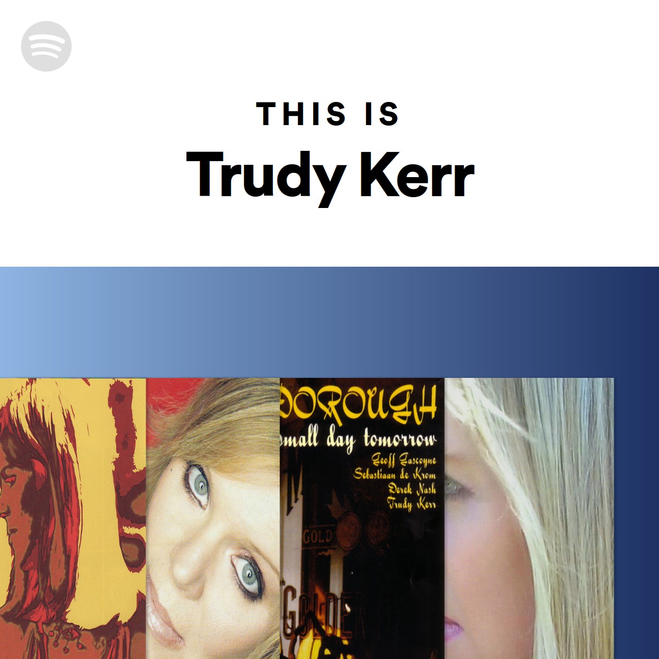 This Is Trudy Kerr | Spotify Playlist