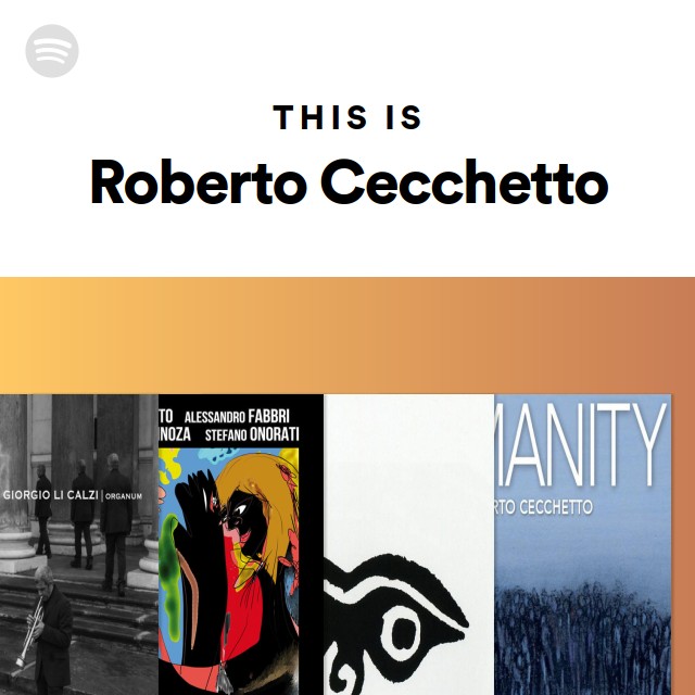 This Is Roberto Cecchetto | Spotify Playlist