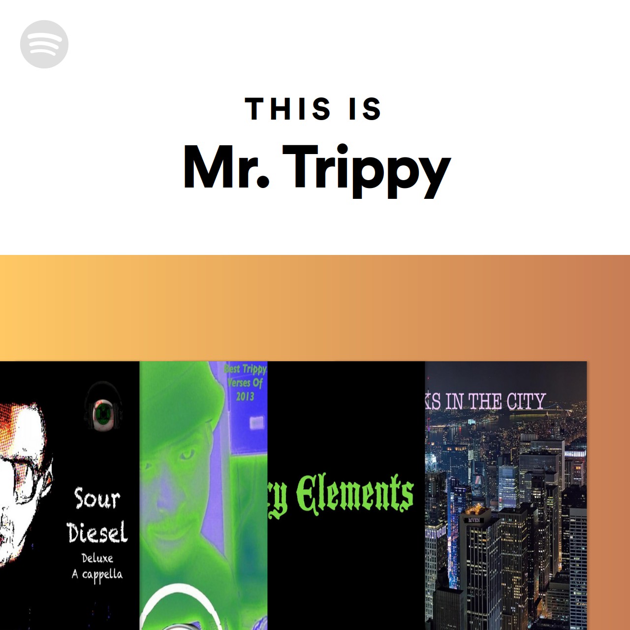 This Is Mr. Trippy | Spotify Playlist