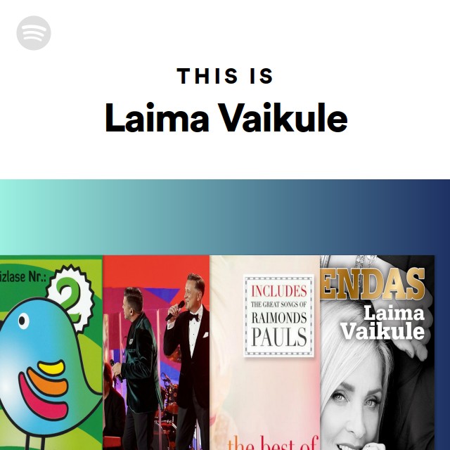 This Is Laima Vaikule - playlist by Spotify | Spotify