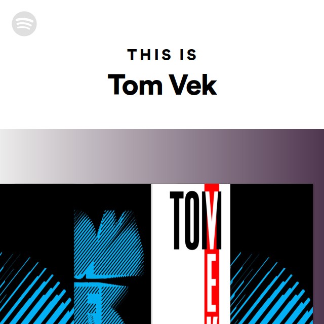 This Is Tom Vek - playlist by Spotify | Spotify