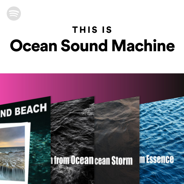 Ocean Sound Machine | Spotify