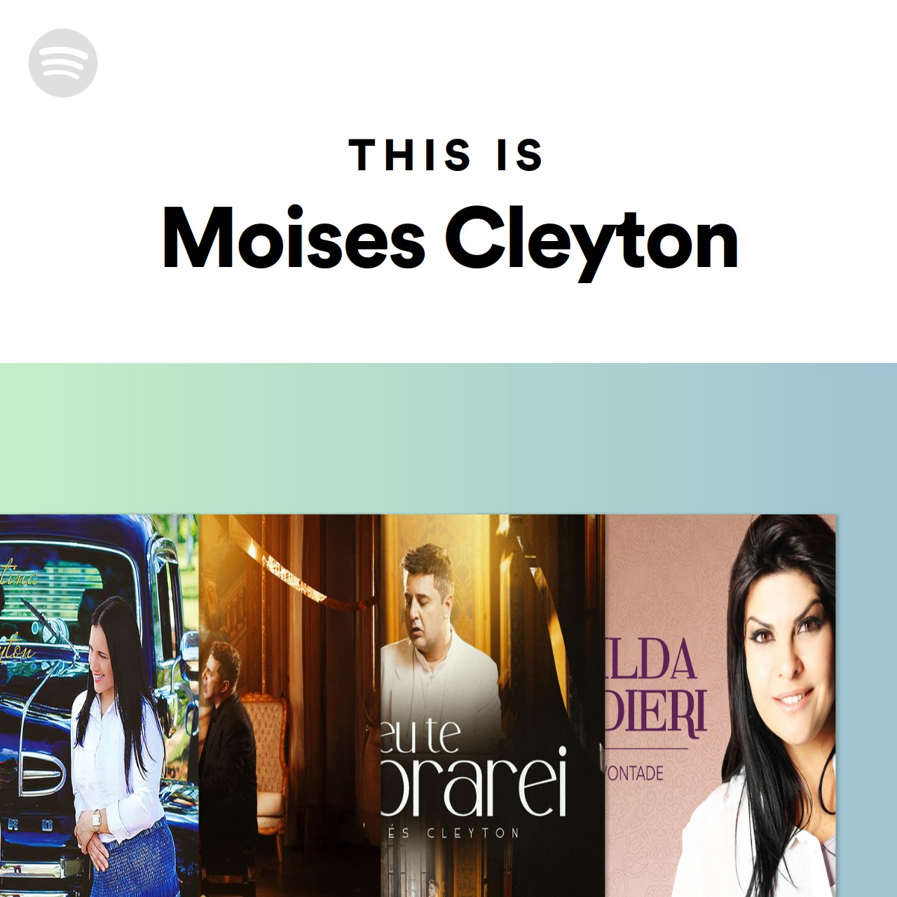 This Is Moises Cleyton | Spotify Playlist