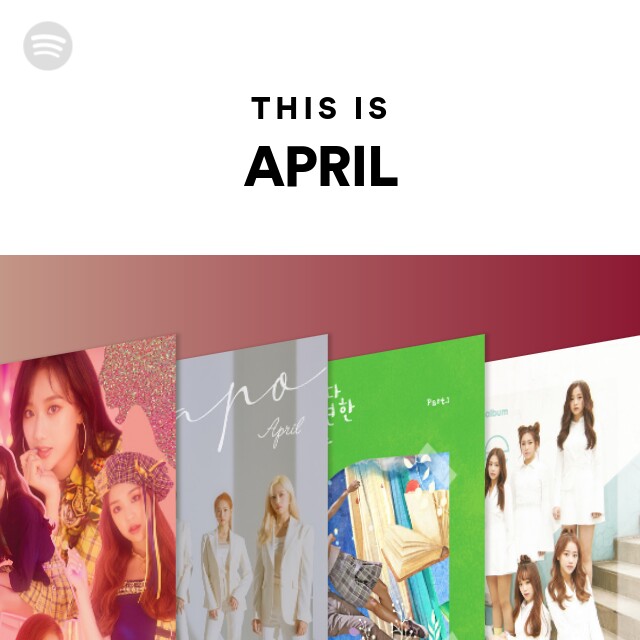 This Is APRIL - playlist by Spotify | Spotify