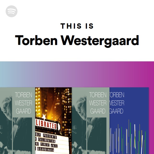 This Is Torben Westergaard - playlist by Spotify | Spotify
