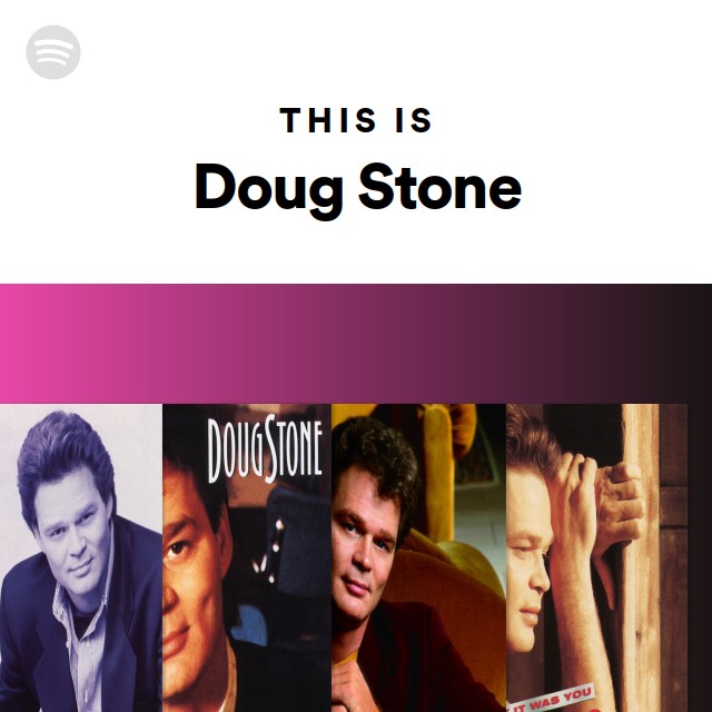 Doug Stone | Spotify
