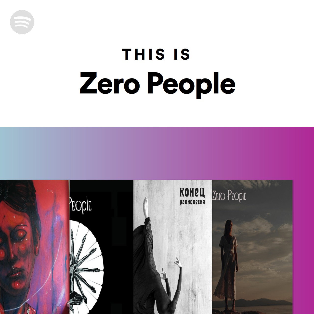 This Is Zero People | Spotify Playlist