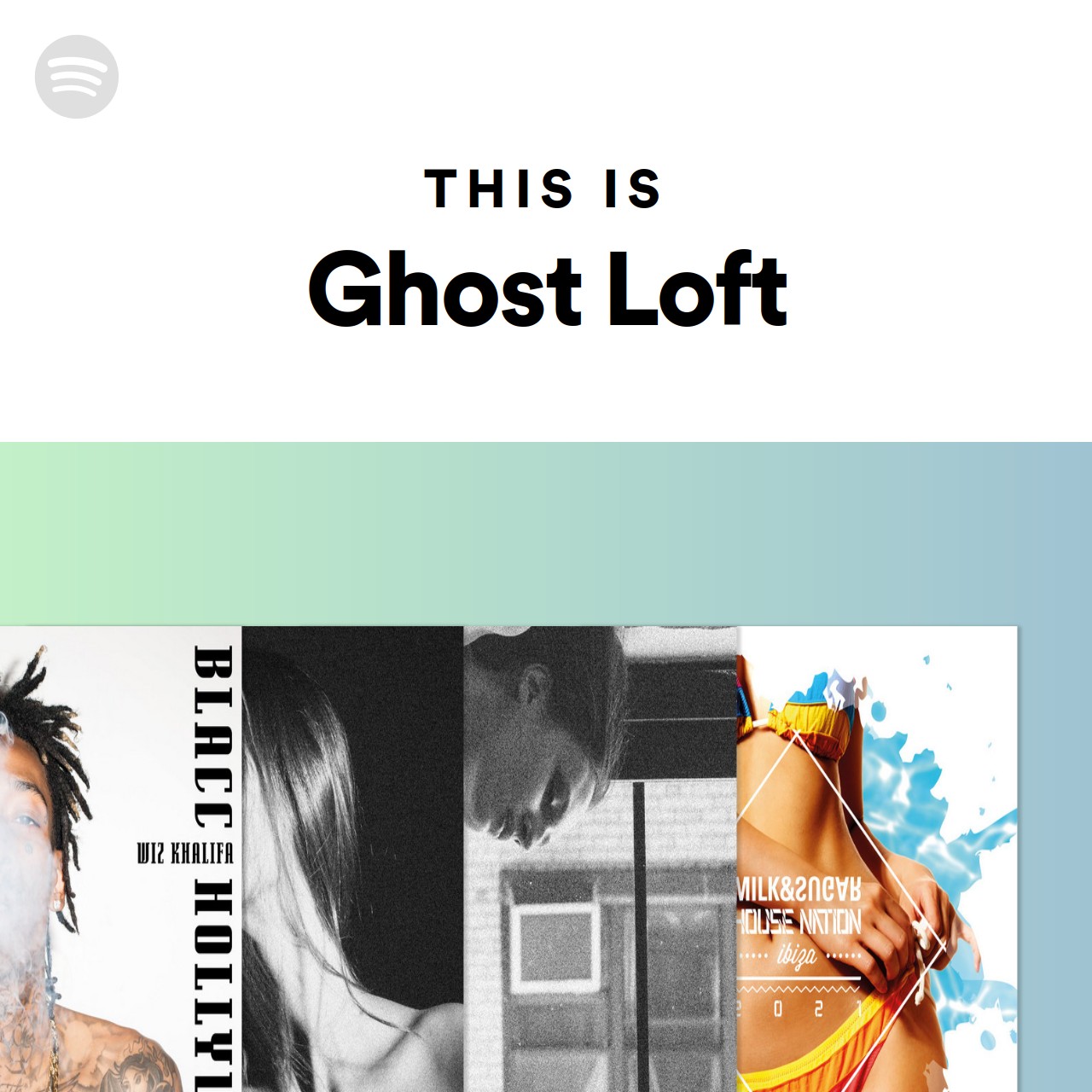 This Is Ghost Loft | Spotify Playlist