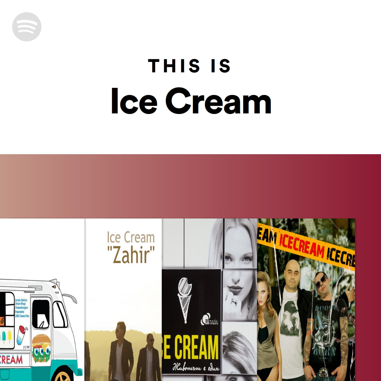 This Is Ice Cream | Spotify Playlist