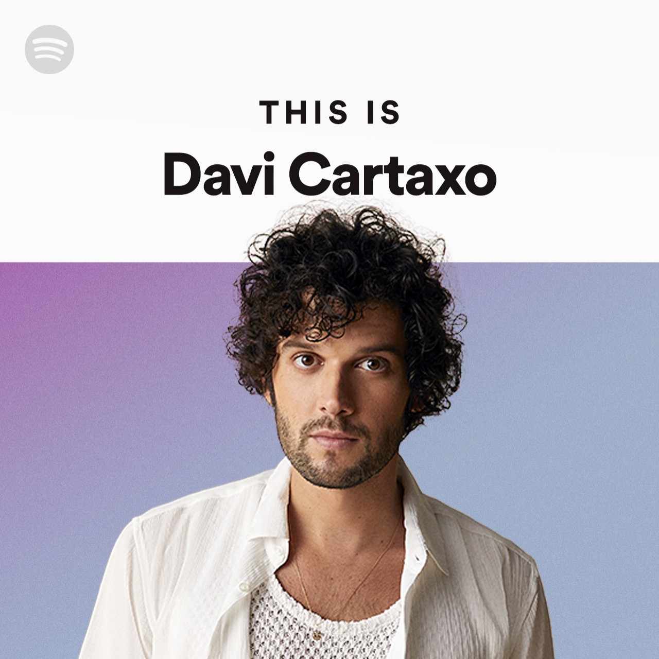 This Is Davi Cartaxo | Spotify Playlist
