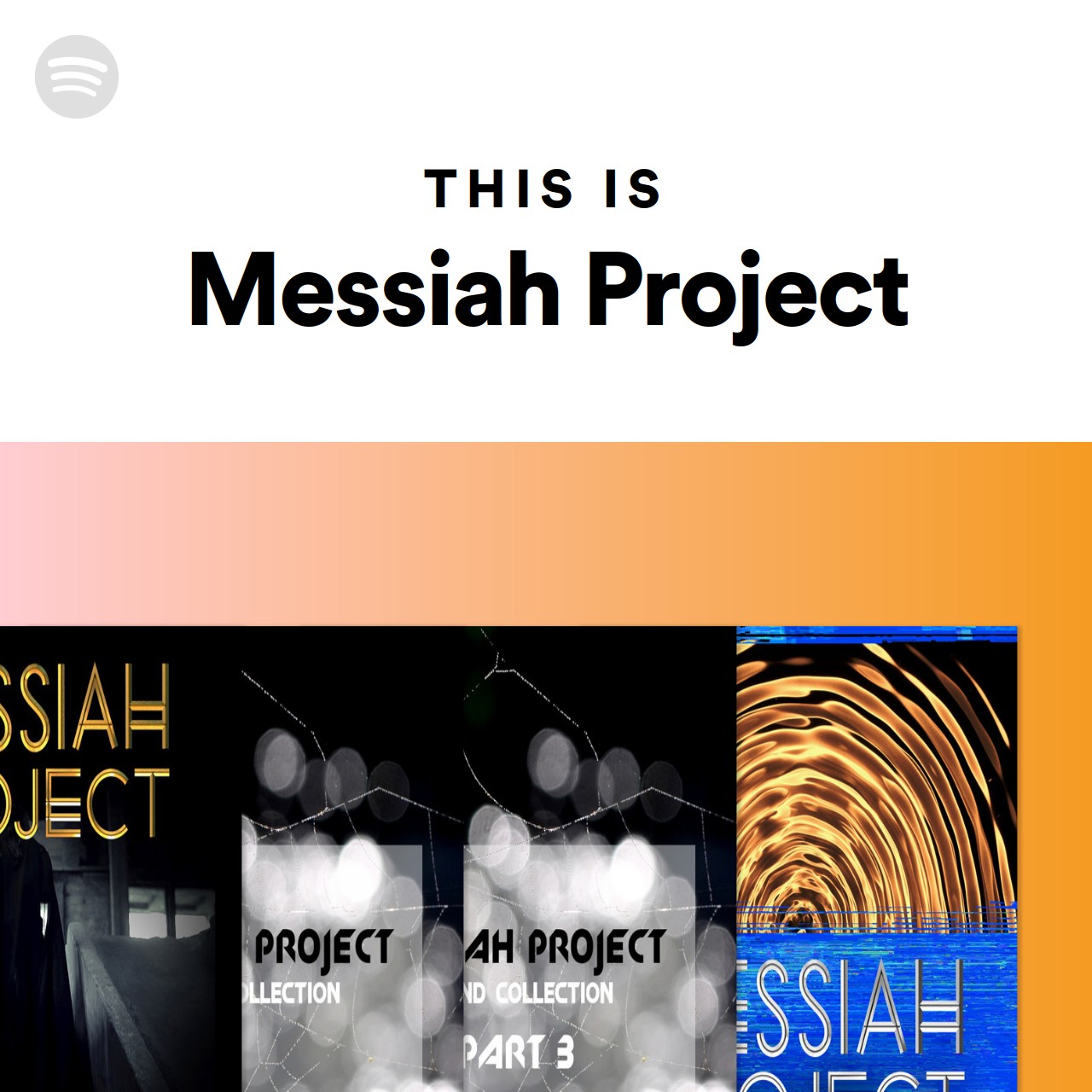 This Is Messiah Project | Spotify Playlist