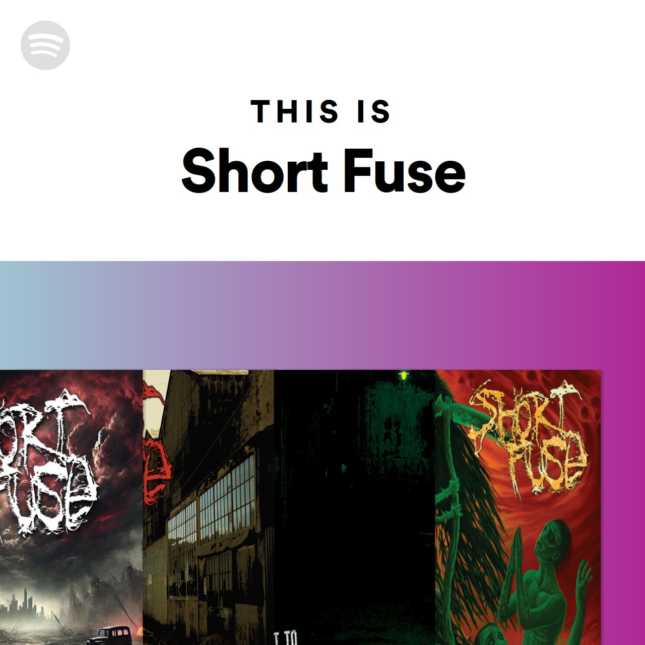 This Is Short Fuse | Spotify Playlist