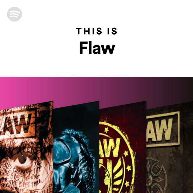 This Is Flaw - playlist by Spotify | Spotify