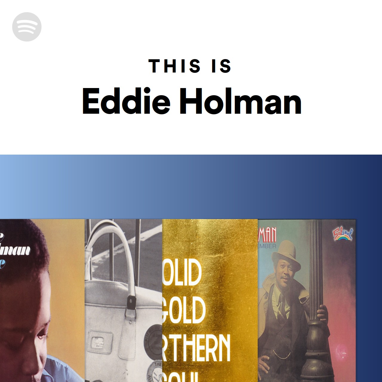 This Is Eddie Holman | Spotify Playlist